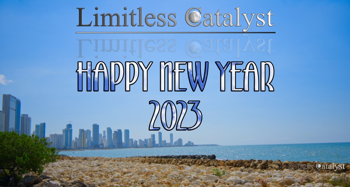 Happy New Year 2023 From Colombia – Limitless Catalyst